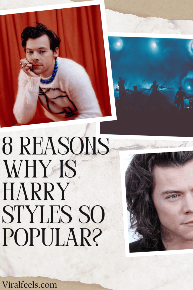 8 Reasons Why Is Harry Styles So Popular?